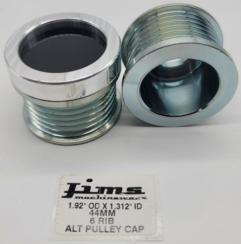 1.92 OD. X 1.312 ID. 44MM 6 RIB ALTERNATOR PULLEY CAP – Jim's Machineworx